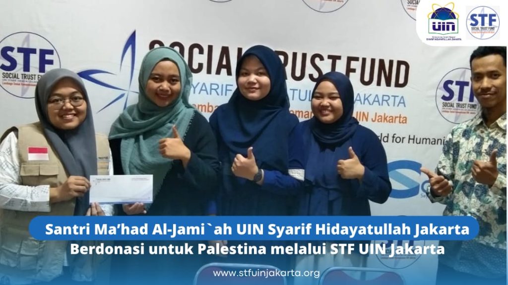 Santri Ma’had Al-Jami`ah UIN Syarif Hidayatullah Jakarta Berdonasi untuk Palestina melalui STF ...